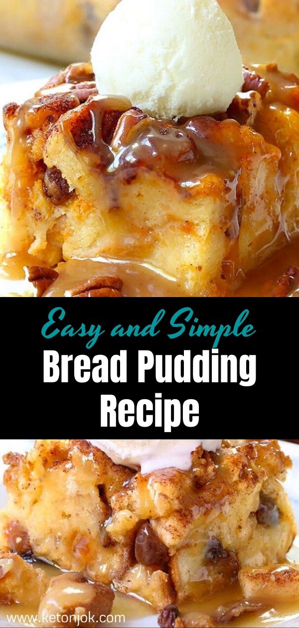 Easy and Simple Bread Pudding Recipe - How to Cook